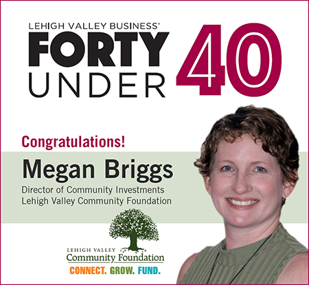 LVCF's Megan Briggs Named to Lehigh Valley Business's "Forty Under 40 ...