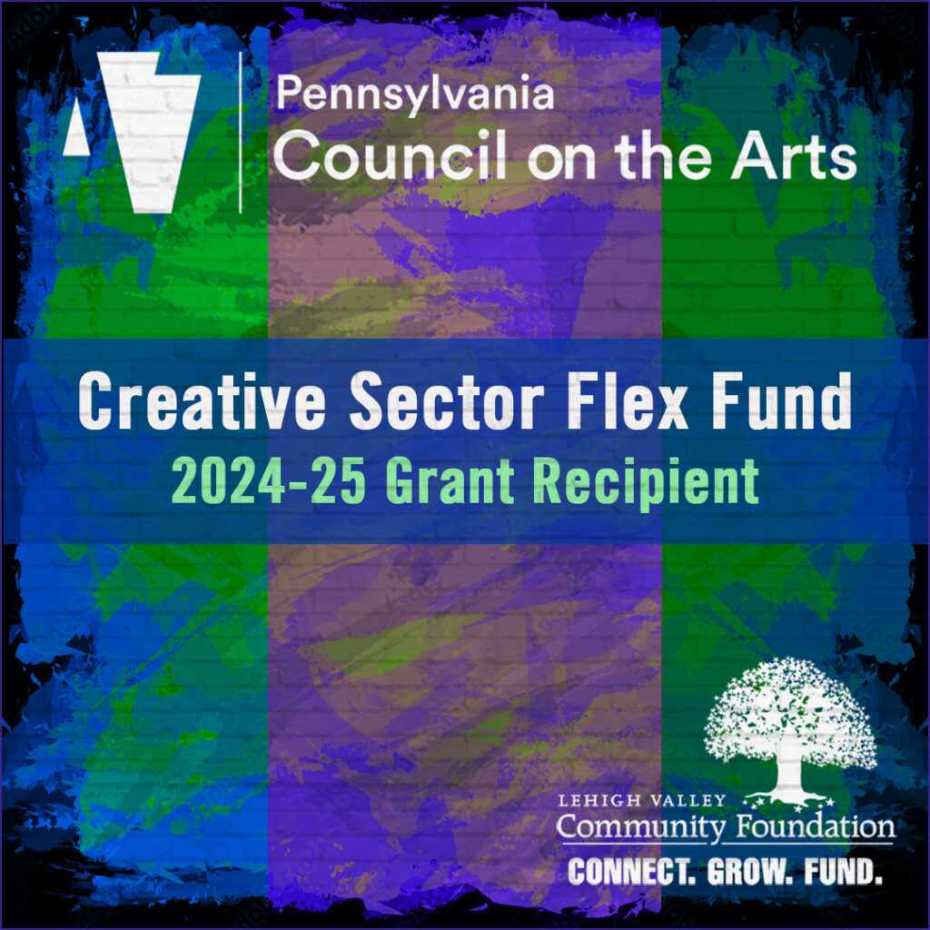 Creative Sector Flex Fund - Lehigh Valley Community Foundation